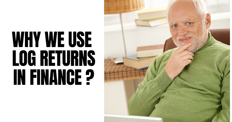 Why We Use Log Return in Finance?